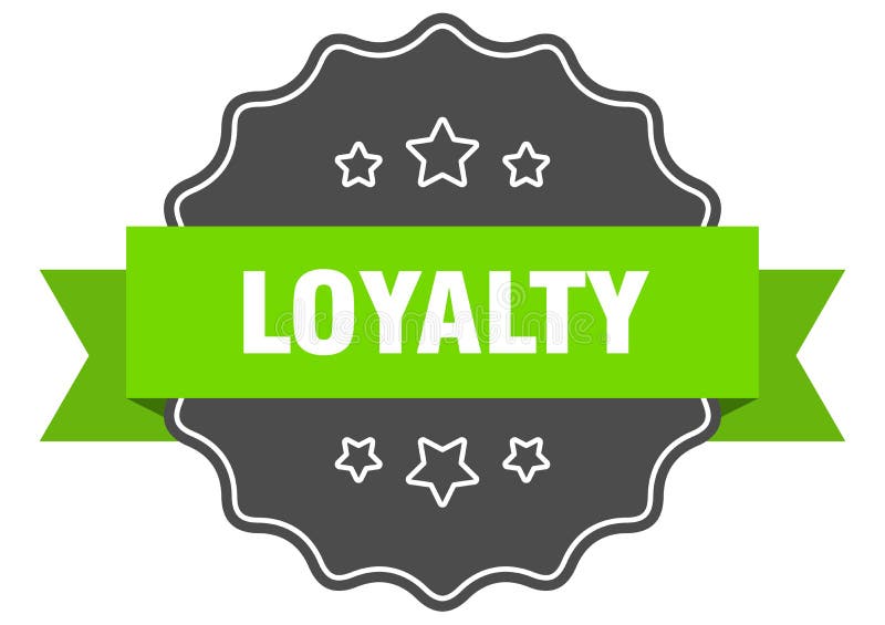 Loyalty Label. Loyalty Isolated Seal. Sticker. Sign Stock Vector ...
