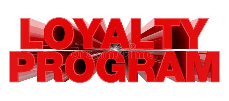 LOYALTY PROGRAM Red Word on White Background Illustration 3D Rendering ...