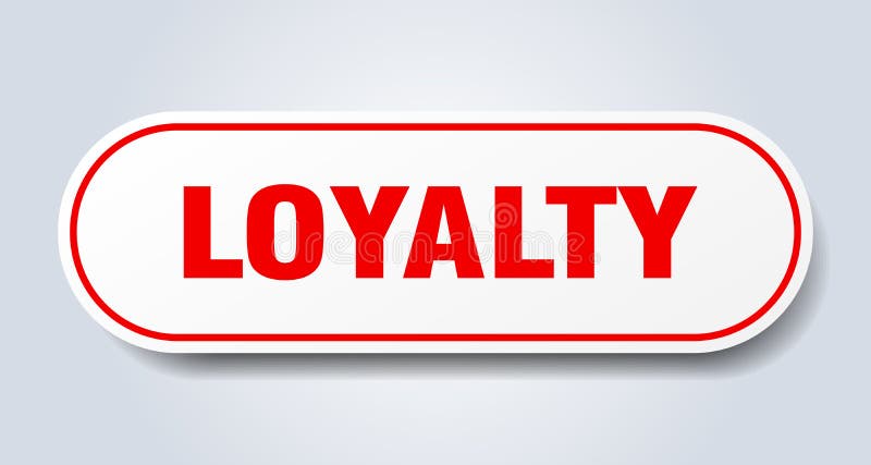 Loyalty Sign. Rounded Isolated Button. White Sticker Stock Vector ...