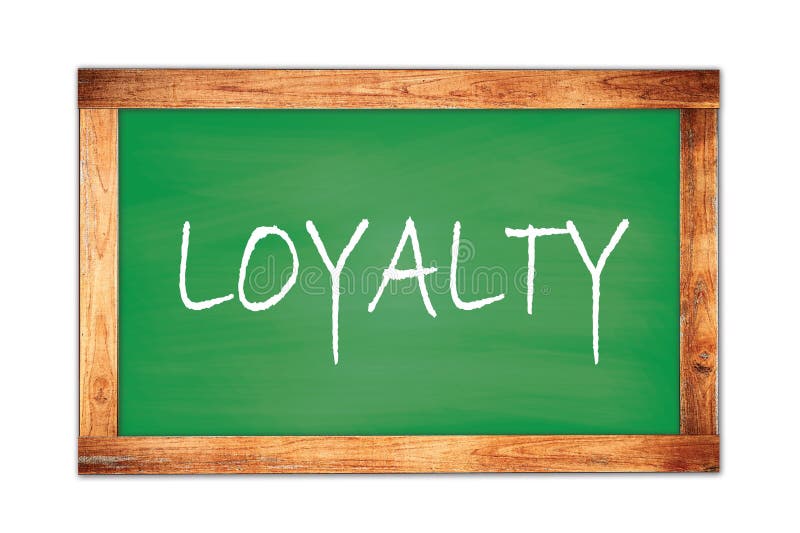 LOYALTY Text Written on Green School Board Stock Illustration ...