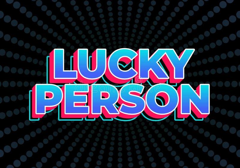 Lucky Person. Text Effect in Gradient Blue Color with 3D Look Stock ...