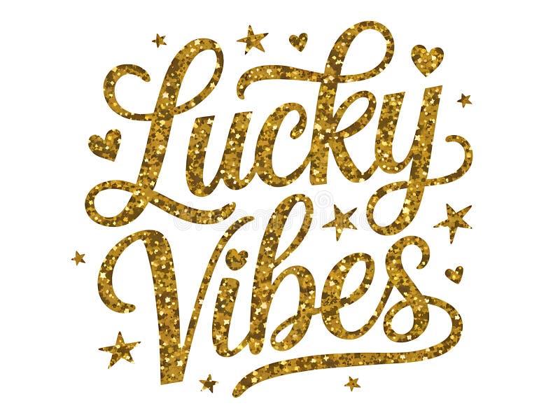 Lucky Vibes Hand-lettered Phrase with Gold Glitter Effect Stock ...