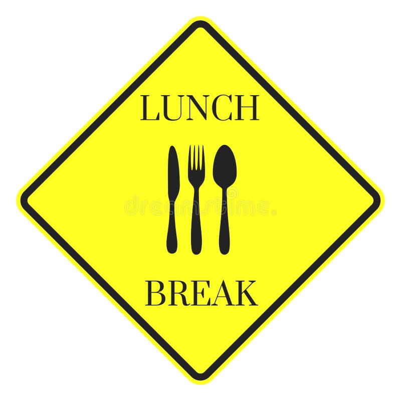 Lunch Break Sign Stock Illustrations – 3,706 Lunch Break Sign Stock ...