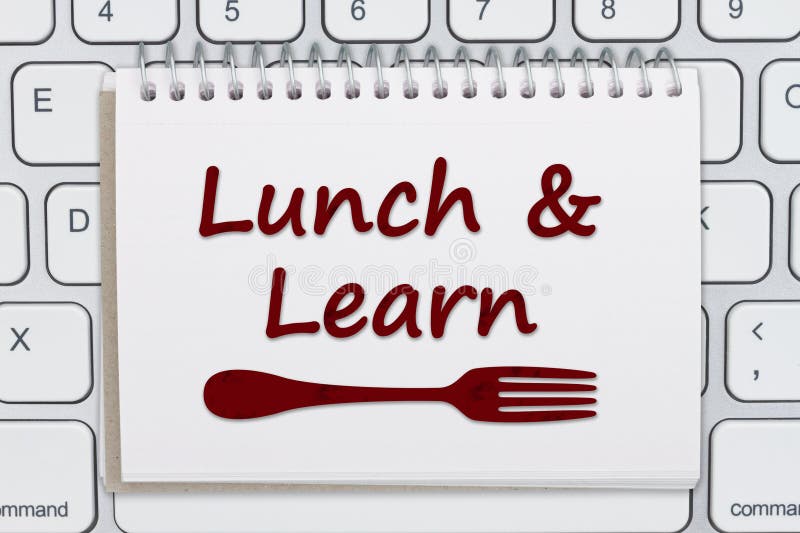 Lunch and Learn Message on a Notepad on a Computer Keyboard Stock Photo ...