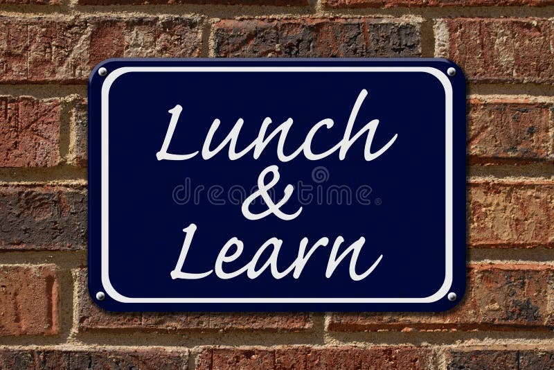 Lunch and Learn Sign stock photo. Image of brick, clip - 52835644