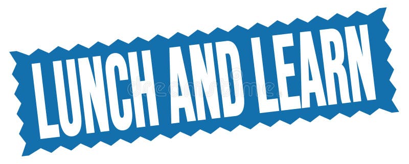 LUNCH and LEARN Text Written on Blue Stamp Sign Stock Illustration ...