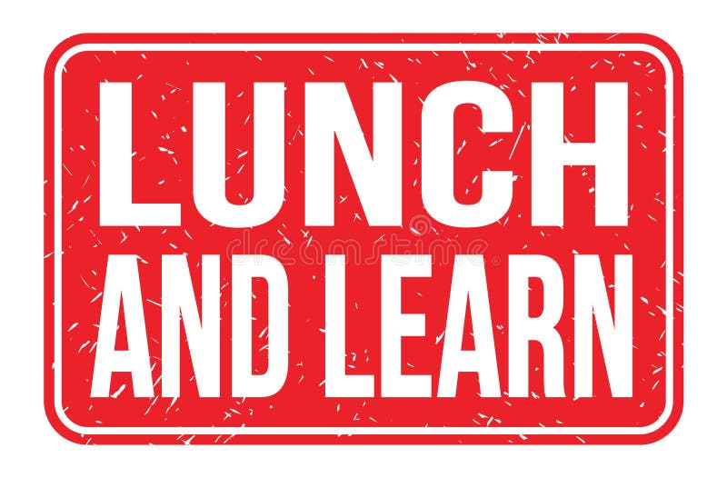 LUNCH and LEARN, Words on Red Rectangle Stamp Sign Stock Illustration ...