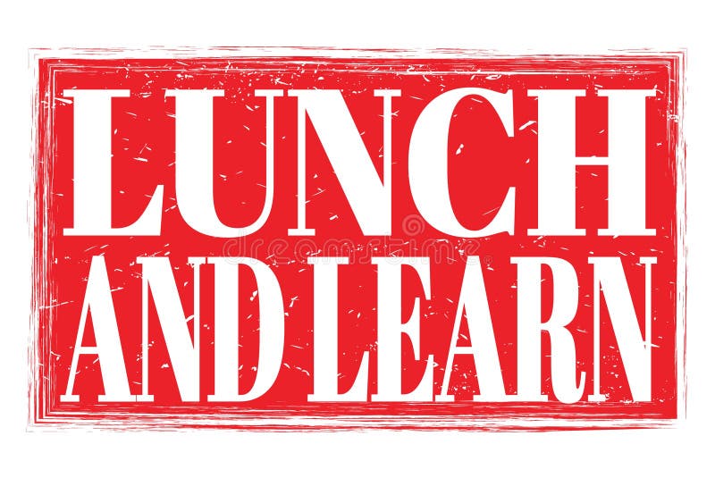 LUNCH and LEARN, Words on Red Grungy Stamp Sign Stock Illustration ...