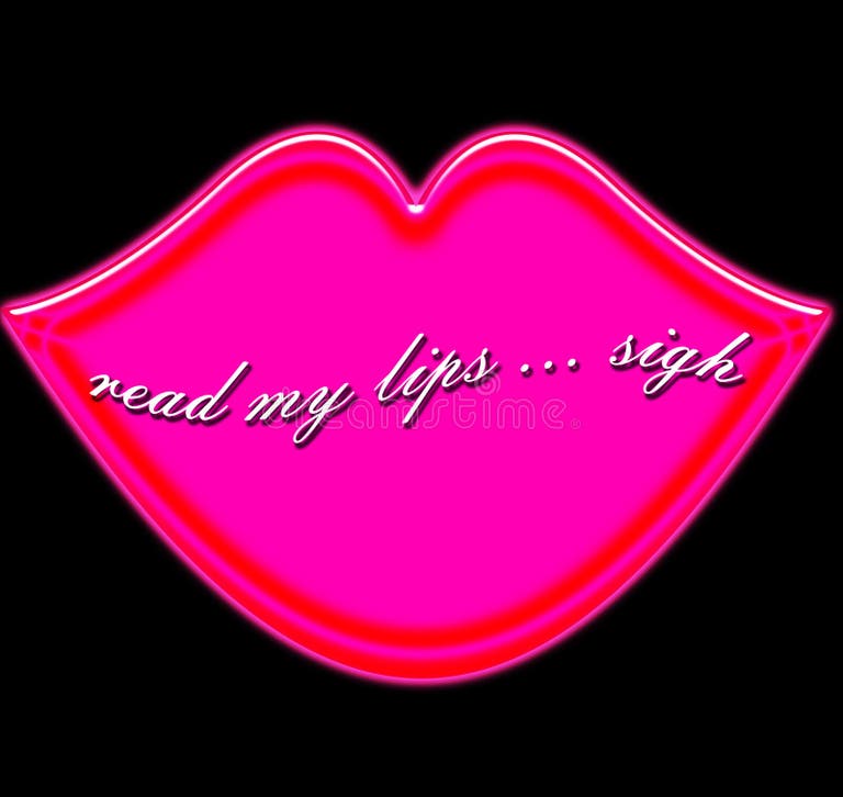 Luscious Pink Lips with Seductive Message READ MY LIPS Stock ...