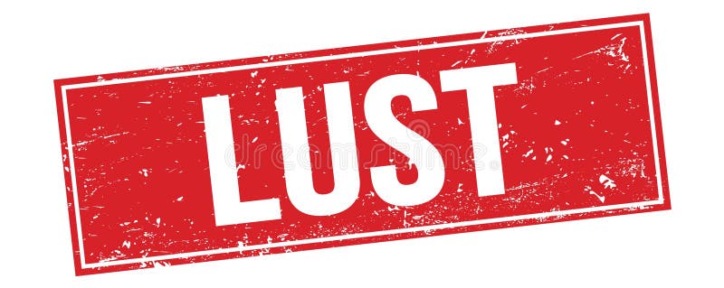 LUST Text on Red Grungy Rectangle Stamp Stock Illustration ...