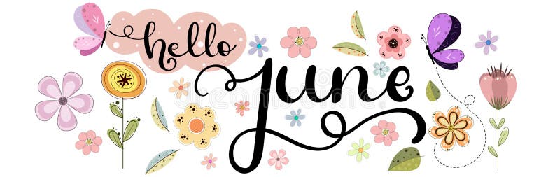 Hello June. June Month Vector Decoration with Flowers, Butterflies and ...