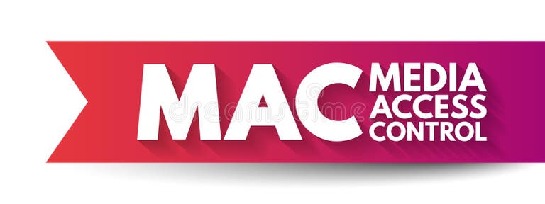 MAC Media Access Control - Network Data Transfer Policy that Determines ...