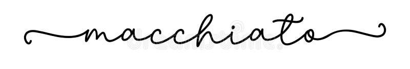 Macchiato Coffee. Vector Script Text, Words for the Menu of a ...