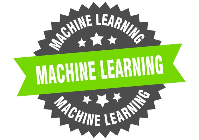 Machine Learning Sign. Machine Learning Circular Band Label. Machine ...