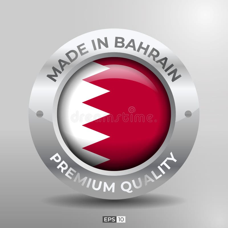 Made in Bahrain Label, Logo, Stamp Round Flag of Nation with 3D Silver ...