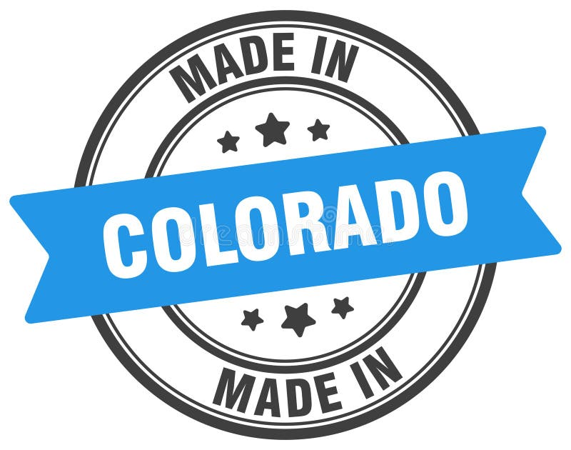 Made in Colorado Round Sign. Made in Colorado Stamp Stock Vector ...
