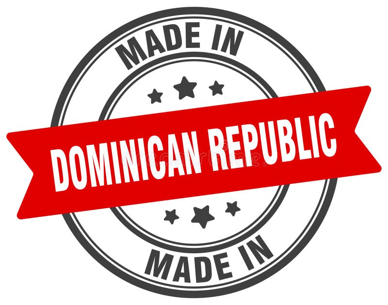 Made in Dominican Republic Round Sign. Made in Dominican Republic Stamp ...