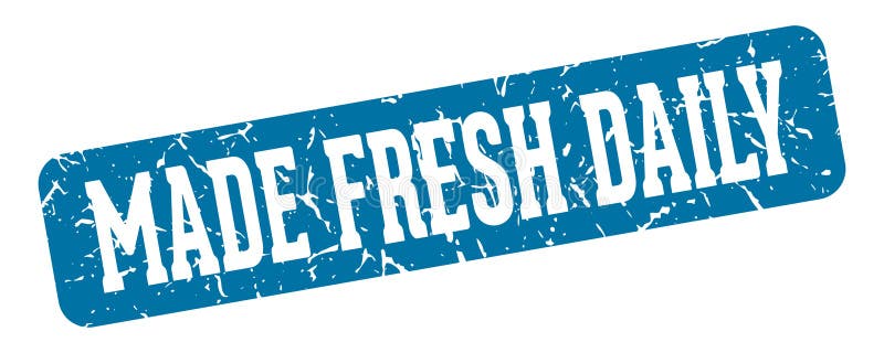 Made Fresh daily Rectangular Sign. Made Fresh daily Stamp Stock Vector ...