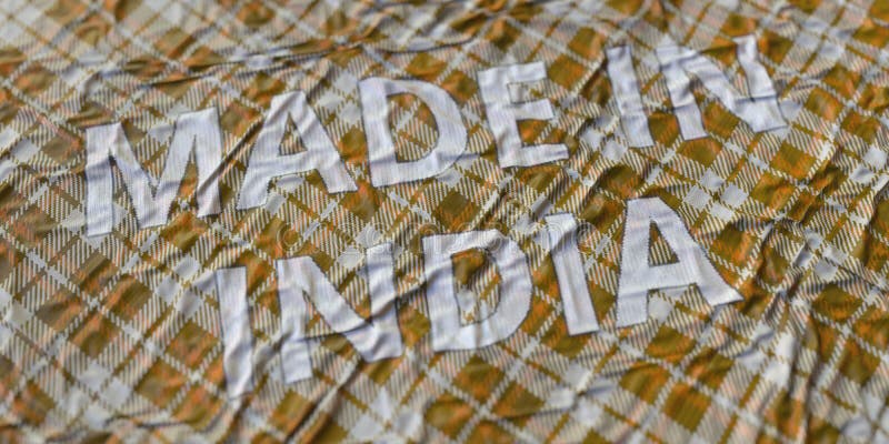 MADE in INDIA Text Printed on a Fabric, National Textile Production ...