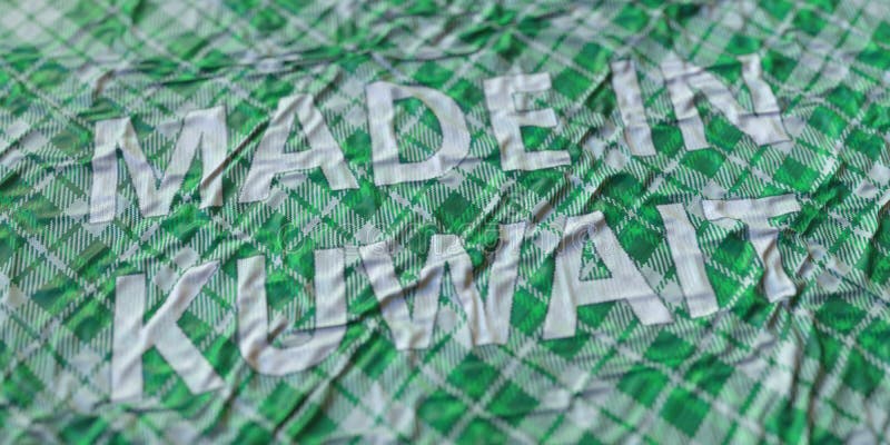 MADE in KUWAIT Text Printed on a Fabric, National Textile Production ...
