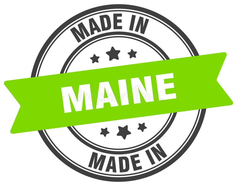 Made in Maine Round Sign. Made in Maine Stamp Stock Vector ...