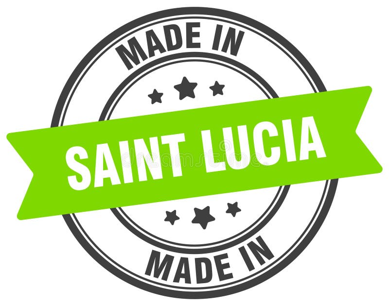 Made in Saint Lucia Round Sign. Made in Saint Lucia Stamp Stock Vector ...