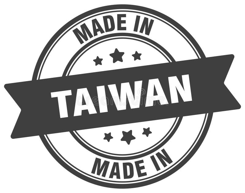 Made in Taiwan Round Sign. Made in Taiwan Stamp Stock Vector ...
