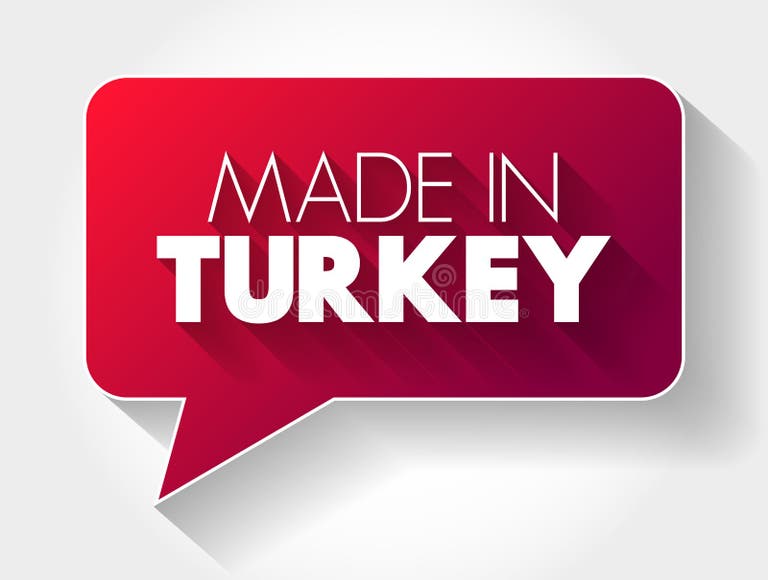 Made in Turkey Text Message Bubble, Concept Background Stock ...