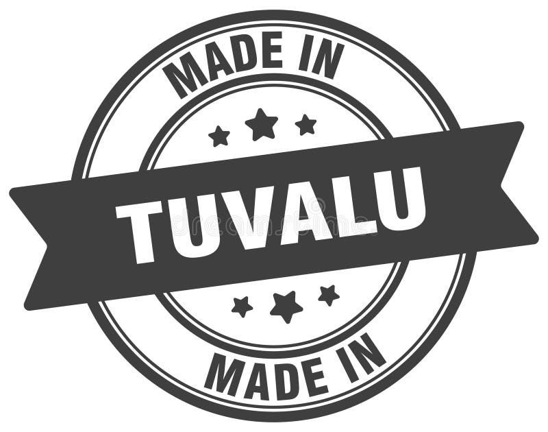 Made in Tuvalu Round Sign. Made in Tuvalu Stamp Stock Vector ...