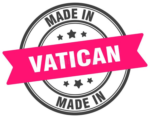 Made in Vatican Round Sign. Made in Vatican Stamp Stock Vector ...