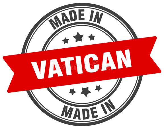 Made in Vatican Round Sign. Made in Vatican Stamp Stock Vector ...