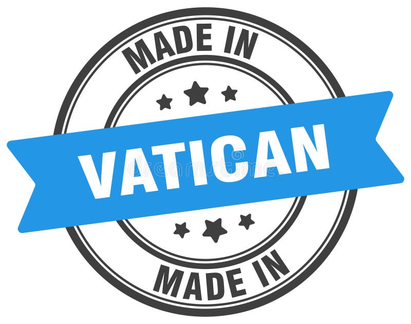 Made in Vatican Round Sign. Made in Vatican Stamp Stock Vector ...