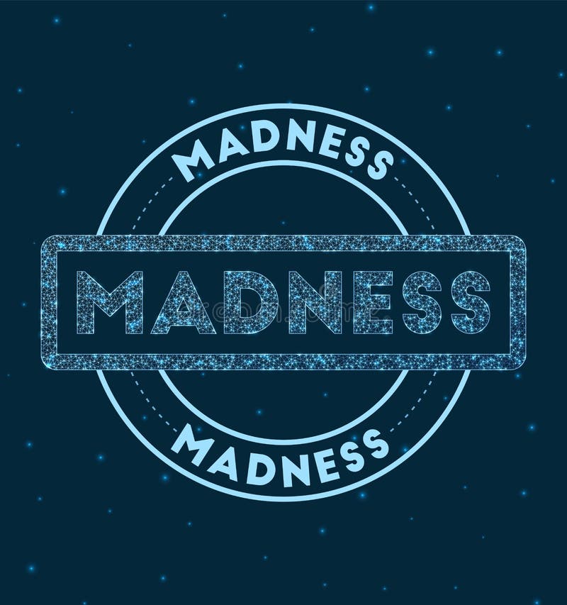 Madness. Glowing Round Badge Stock Vector - Illustration of light ...