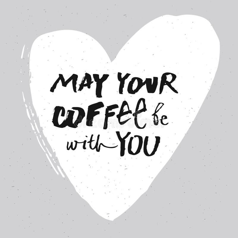 Mag Ihr Kaffee Mit Ihnen Sein Vektor Abbildung - Illustration von ...