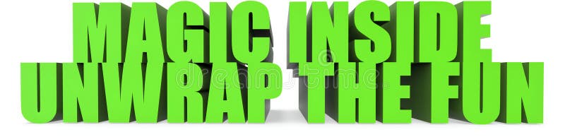 Magic Inside Unwrap the Fun, 3d Text Stock Illustration - Illustration ...