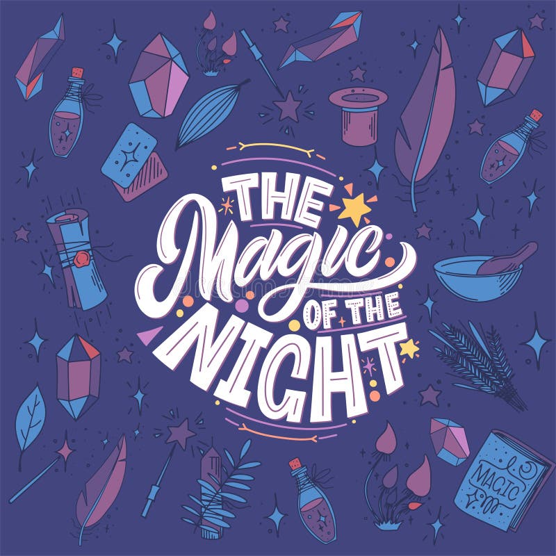 The Magic of the Night. Illustration with Lettering on Texture ...