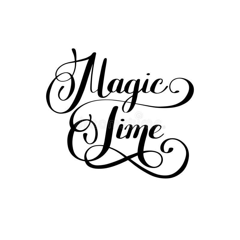 Magic Time Black and White Hand Lettering Inscription Stock Vector ...