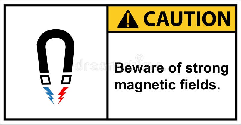 Magnetic Field Warning Sign.,Beware of Strong Magnetic Fields.,Caution ...