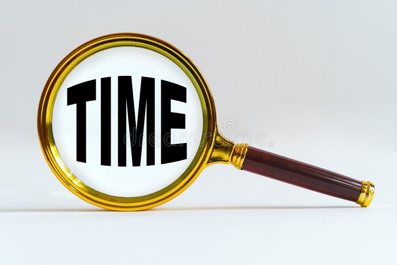 Magnifier on a White Background, Inside the Text is Written - TIME ...