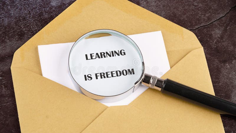 A Magnifying Glass Focuses on the Phrase Learning is Freedom, Resting ...