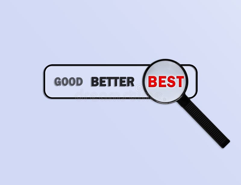 Magnifying Glass on Good, Better, Best Stock Image - Image of measure ...