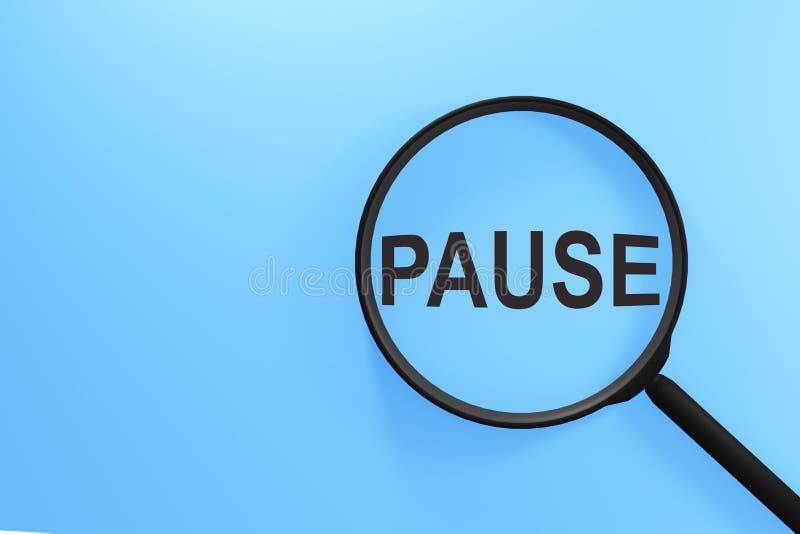 A Magnifying Glass with the Text Pause on a Blue Background Stock Image ...