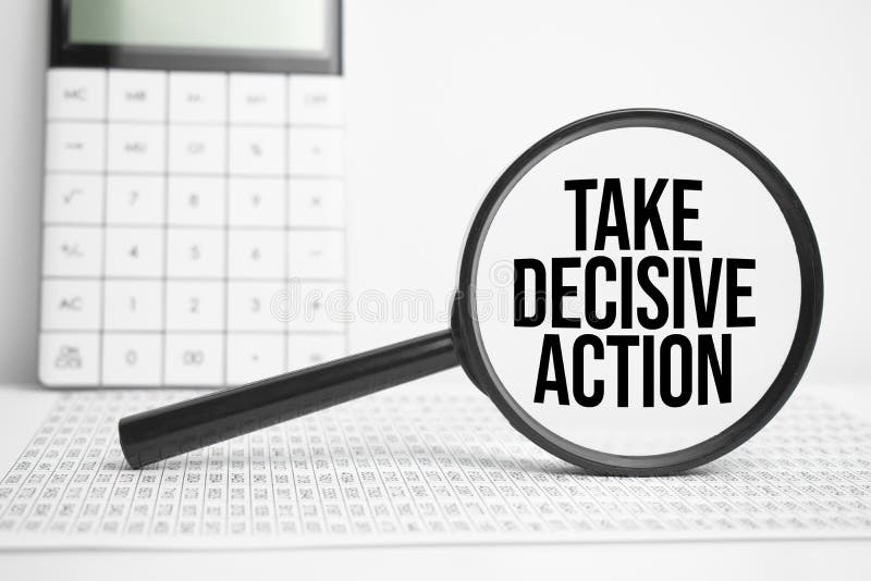 Magnifying Glass with Text TAKE DECISIVE ACTION on White Table with ...