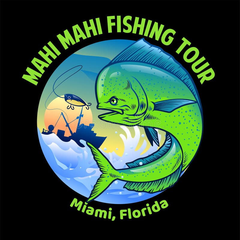 Shirt Design of Mahi Mahi Fishing Stock Vector - Illustration of dinner ...