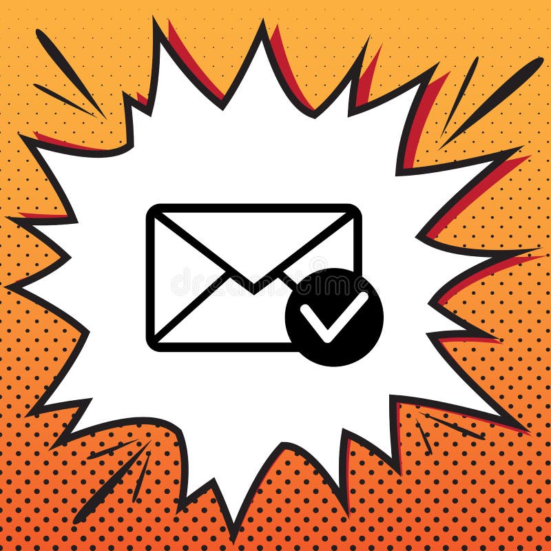 Mail Sign Illustration with Allow Mark. Vector. Comics Style Icon on ...