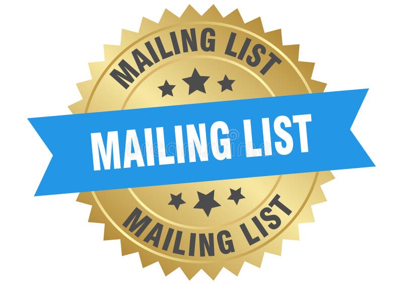 Mailing List. Mailing List Round Blue and Gold Label Isolated on ...
