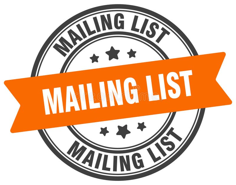 Mailing List Stamp. Mailing List Label on Transparent Background. Round ...