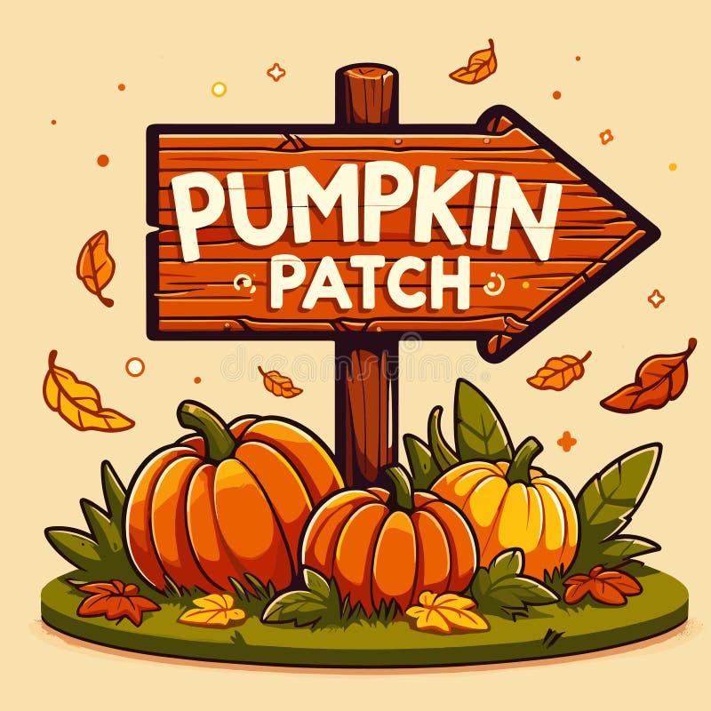 Pumpkin Patch Sign with Pumpkins, Autumn Leaves, Cartoon Style, Perfect ...