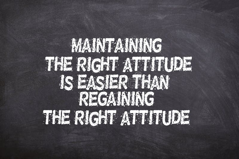 Maintaining the Right Attitude is Easier Than Regaining the Right ...
