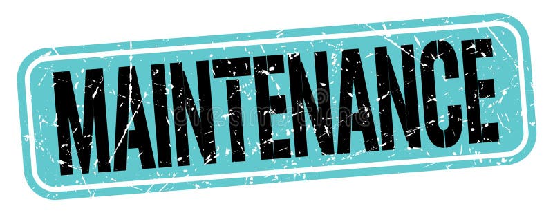 MAINTENANCE Text Written on Blue-black Stamp Sign Stock Image - Image ...